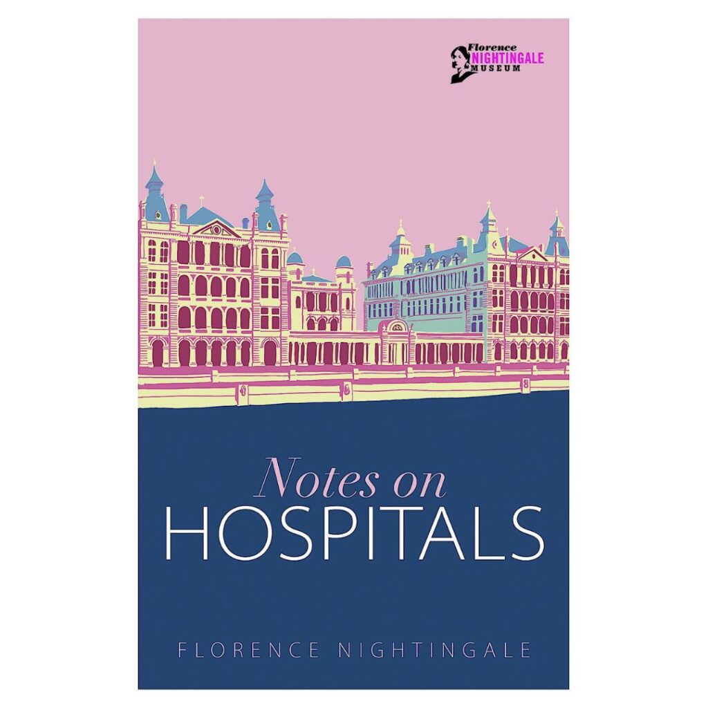 Notes on Nursing – Florence Nightingale Museum London