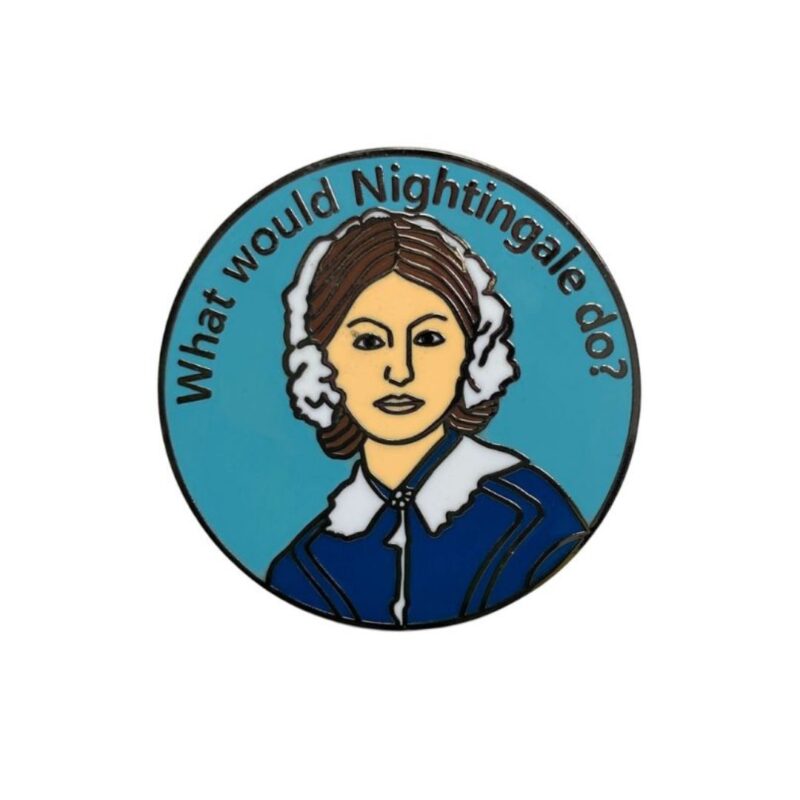 ‘What Would Nightingale Do?’ Pin Badge – Florence Nightingale Museum London